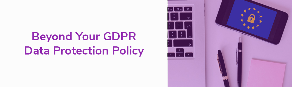 How to Build a GDPR-Compliant Data Protection Policy - Privacy Policies