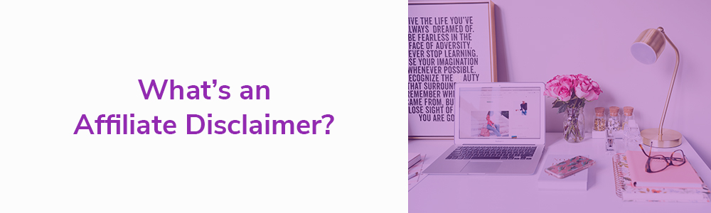 Affiliate Disclaimers - Privacy Policies